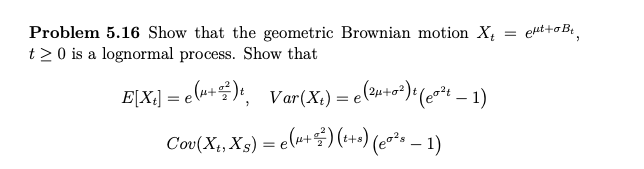 Solved Problem 5.16 Show that the geometric Brownian motion | Chegg.com
