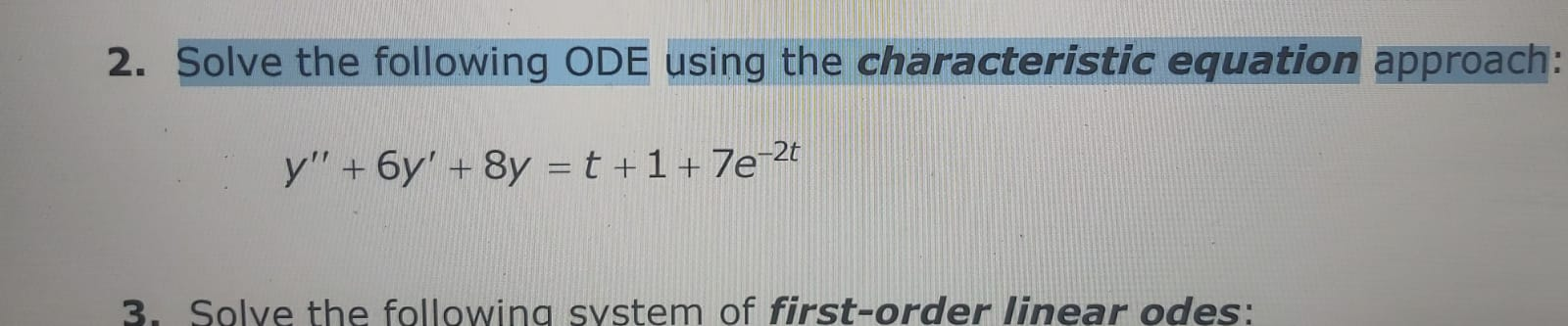 Solved 2. Solve the following ODE using the characteristic | Chegg.com