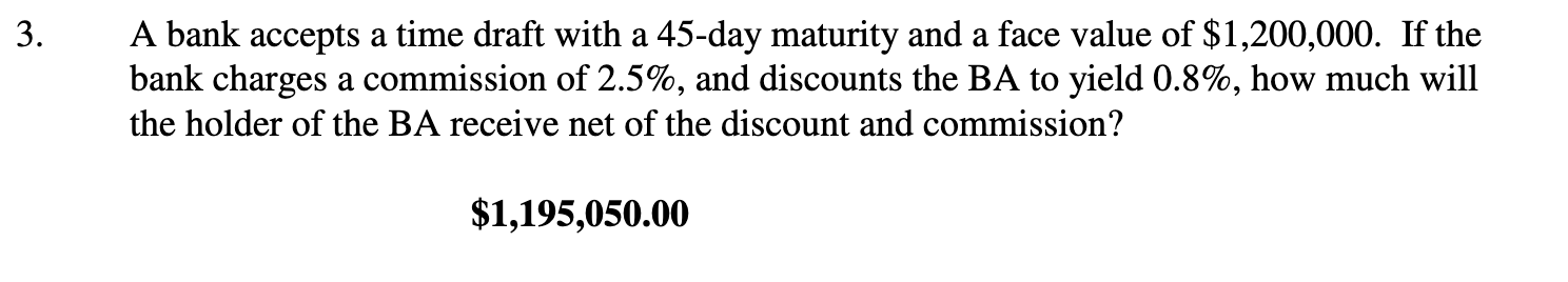 Solved A bank accepts a time draft with a 45 -day maturity | Chegg.com