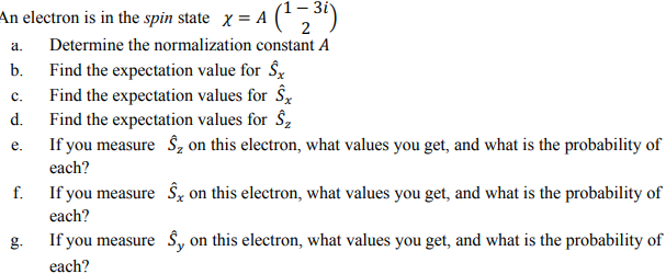Solved 1 3i An Electron Is In The Spin State X A A