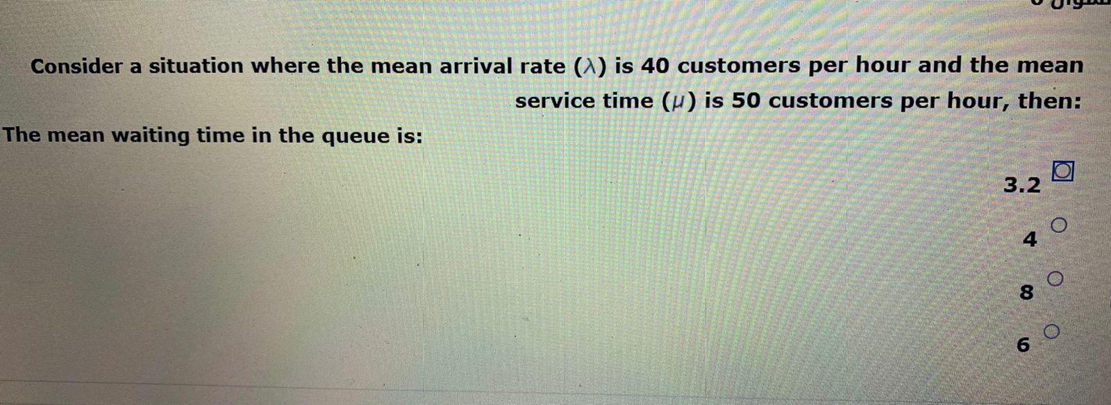 Solved Consider a situation where the mean arrival rate (~) | Chegg.com