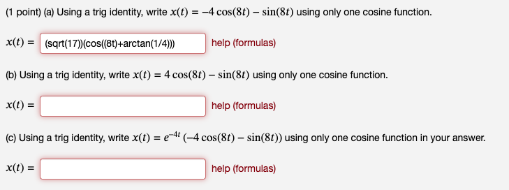 Solved (1 point) (a) Using a trig identity, write | Chegg.com