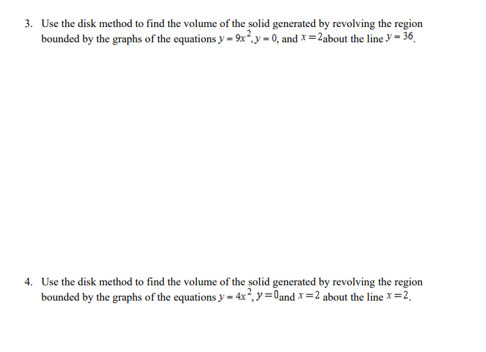 Solved 3. Use the disk method to find the volume of the | Chegg.com