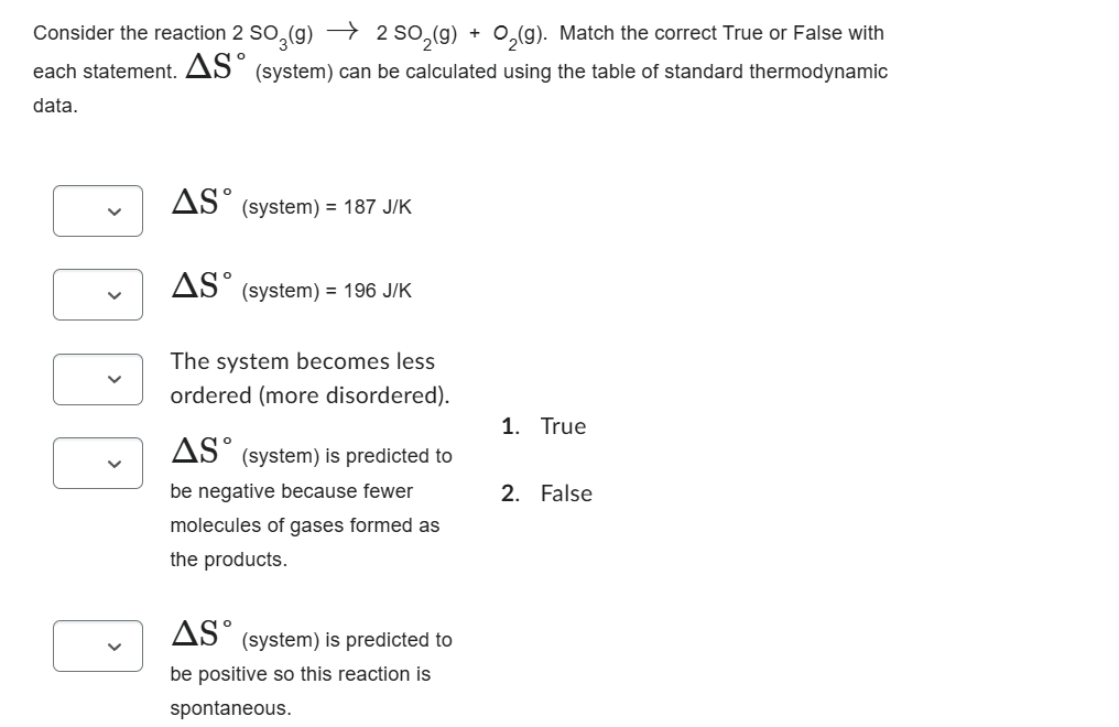 Solved Consider the reaction 2SO3(g)→2SO2(g)+O2(g). ﻿Match | Chegg.com