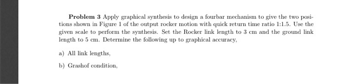 Solved Problem 3 Apply graphical synthesis to design a | Chegg.com