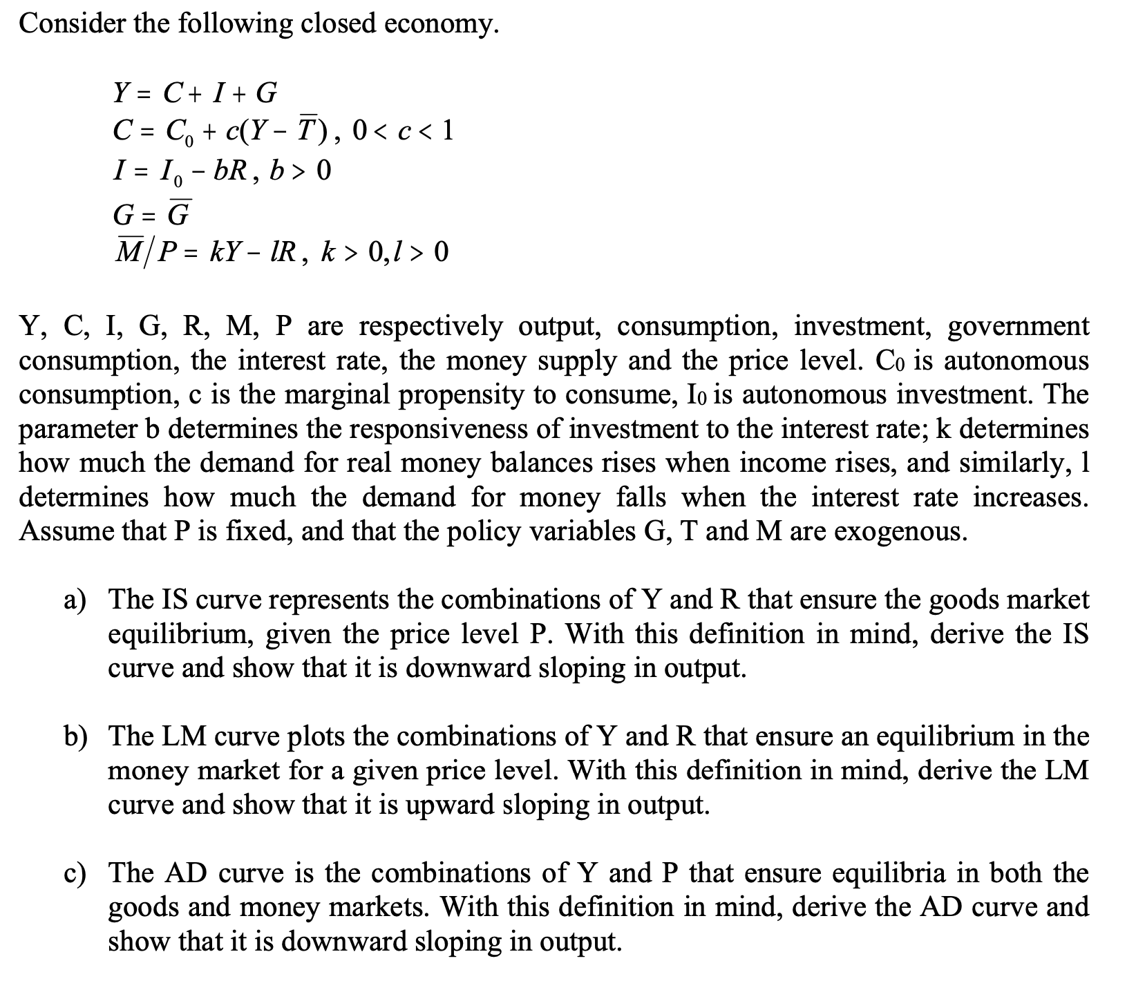 Solved Consider the following closed economy. | Chegg.com