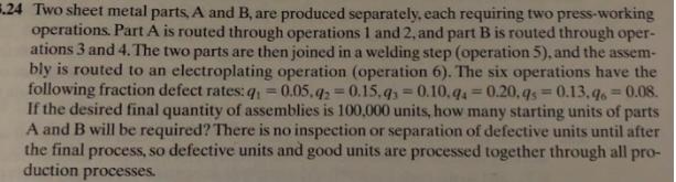 Solved 4 Two sheet metal parts, A and B, are produced | Chegg.com