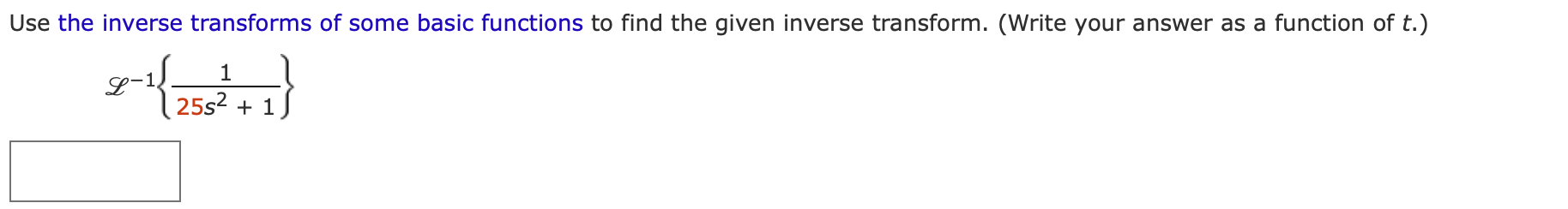 Solved Use The Inverse Transforms Of Some Basic Functions To