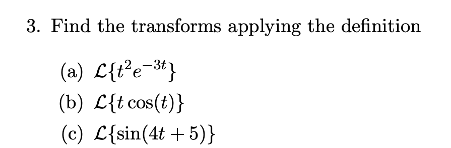 Solved Find the transforms applying the | Chegg.com