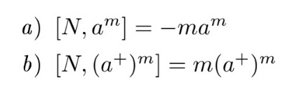 Solved a) [N,am]=−mam b) [N,(a+)m]=m(a+)m | Chegg.com