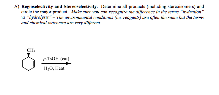 Solved A) Regioselectivity and Stereoselectivity. Determine | Chegg.com