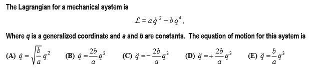 Solved The Lagrangian for a mechanical system is Where q is | Chegg.com
