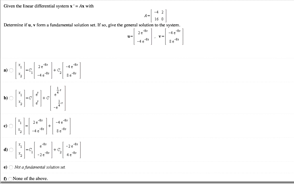 Solved Given the linear differential system x '-Ax with 16 0 | Chegg.com