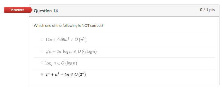 Solved Incorrect Question 3 0/1 pts Which of the following | Chegg.com Solved Incorrect Question 3 0/1 pts Which of the following | Chegg.com