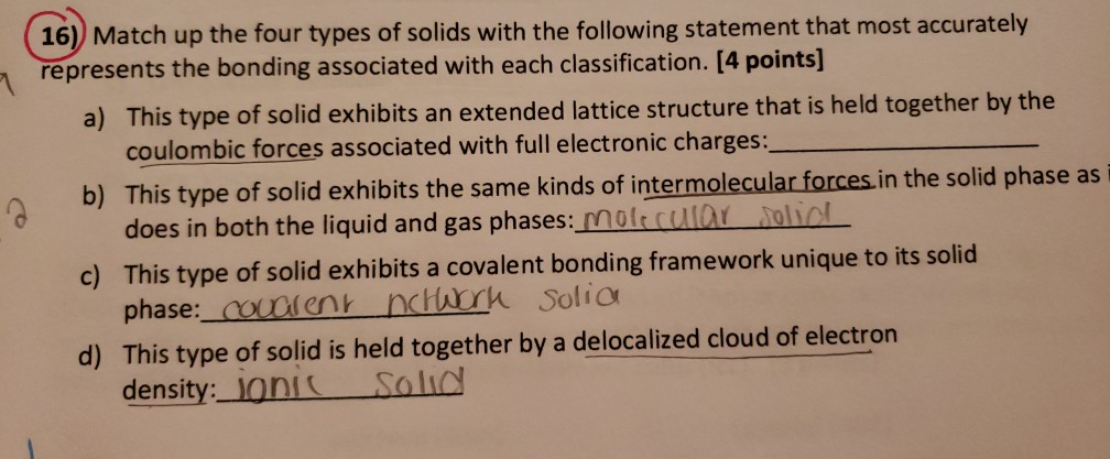Solved 16) Match up the four types of solids with the | Chegg.com