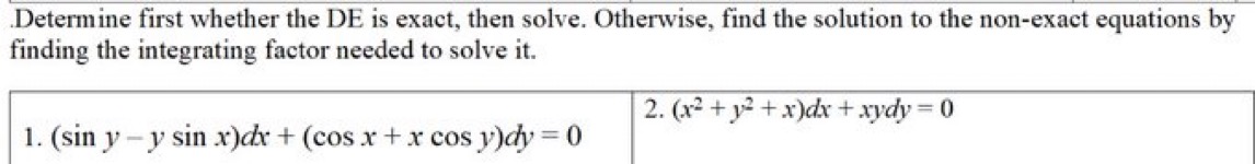 Solved Determine first whether the DE is exact, then solve. | Chegg.com Solved Determine first whether the DE is exact, then solve. | Chegg.com