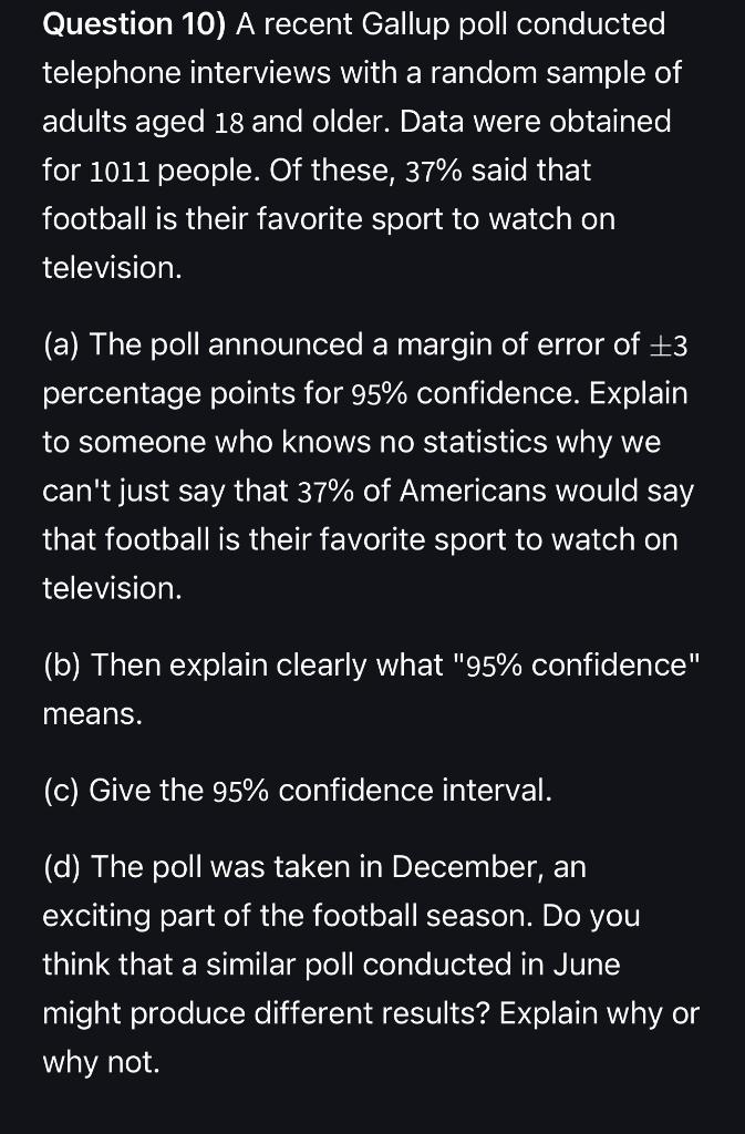 Solved Question 10) A recent Gallup poll conducted telephone | Chegg.com