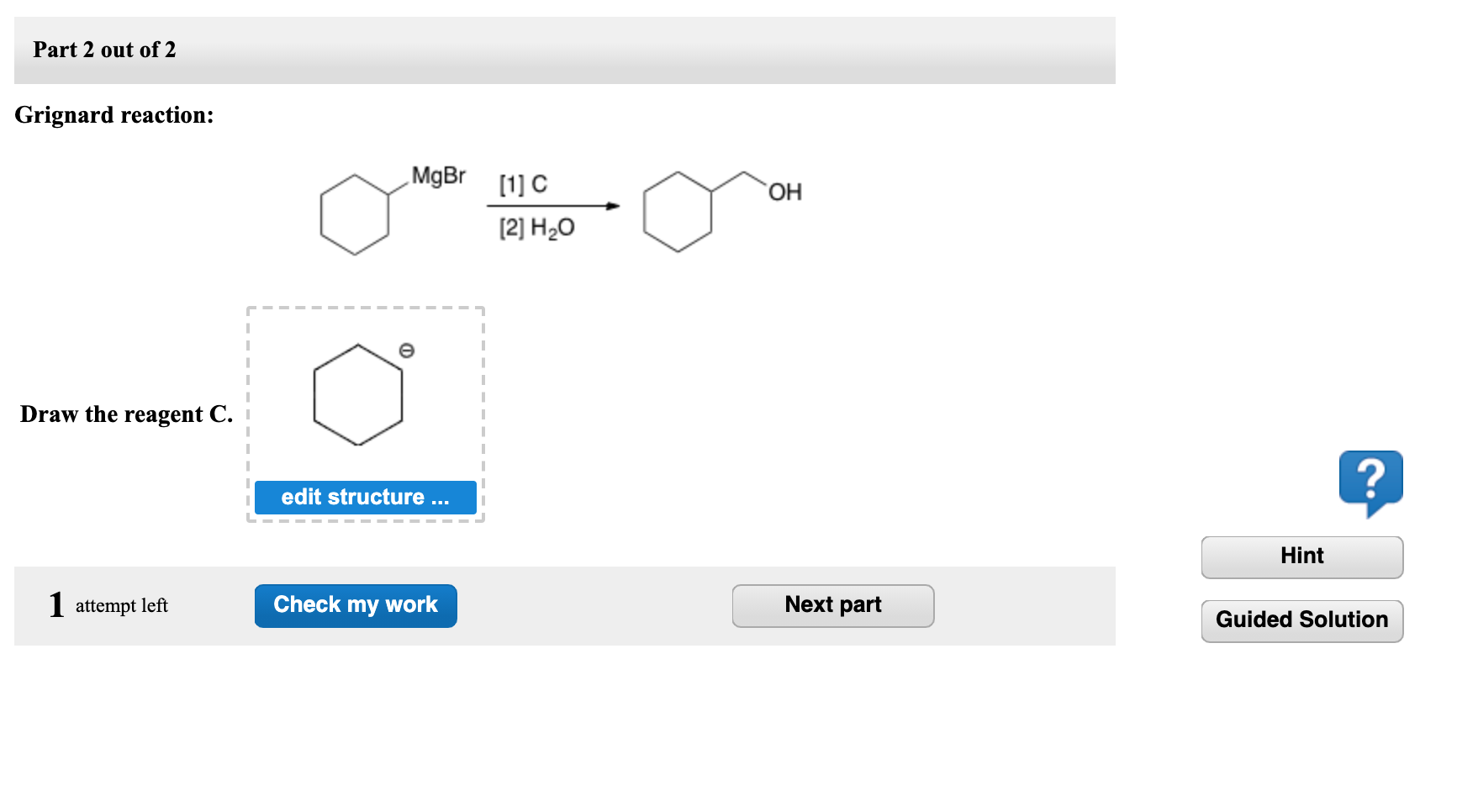 Solved Part 2 out of 2 Grignard reaction: MgBr OH [1] C [2] | Chegg.com