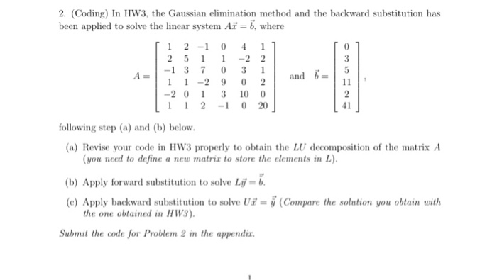 Solved 2. (Coding) In HW3, the Gaussian elimination method | Chegg.com