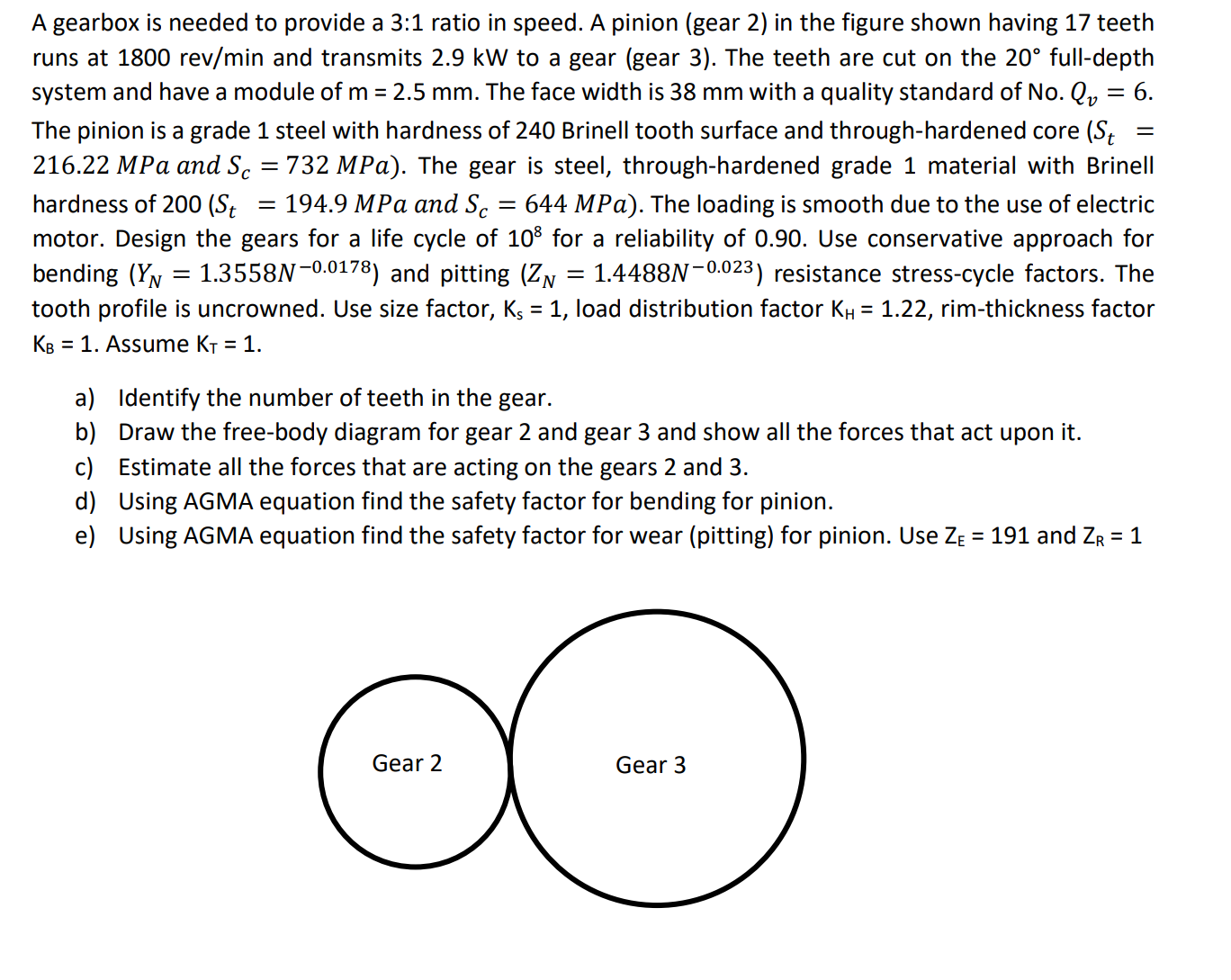Solved A gearbox is needed to provide a 3:1 ratio in speed. | Chegg.com