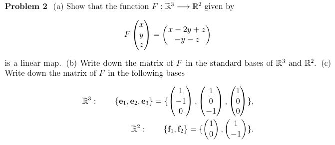 Solved Problem 2 (a) Show that the function F: R3 R2 given | Chegg.com