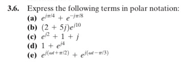 Solved 3.6. Express the following terms in polar notation: | Chegg.com