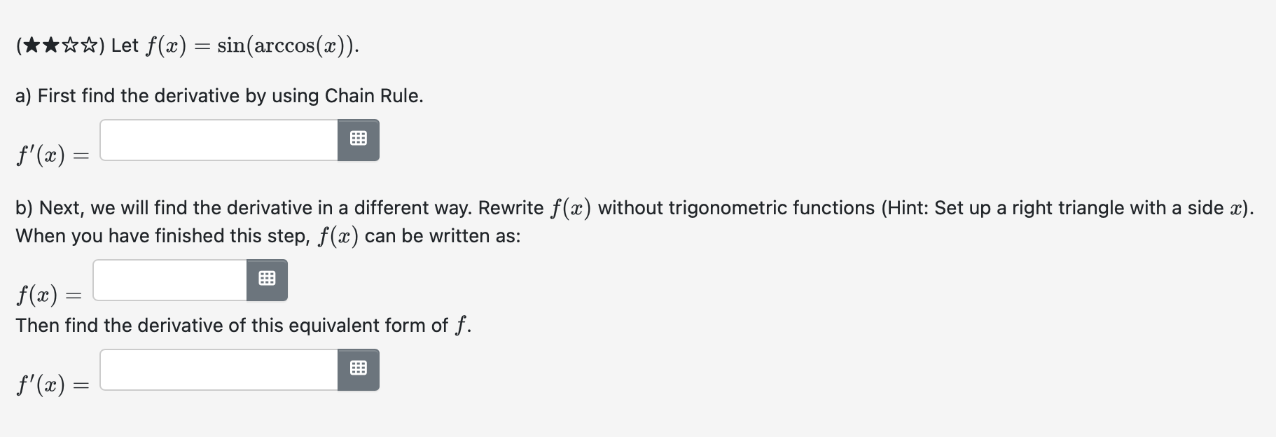 Solved a) First find the derivative by using Chain Rule. | Chegg.com