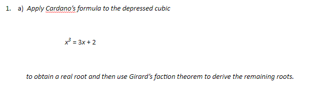 Solved 1. a) Apply Cardano's formula to the depressed cubic | Chegg.com