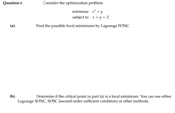 Solved Question 6 Consider the optimization problem minimize | Chegg.com