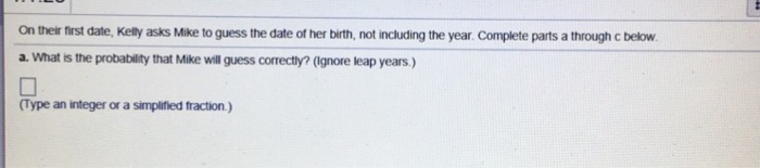 Solved On their first date, Kelly asks Mike to guess the | Chegg.com