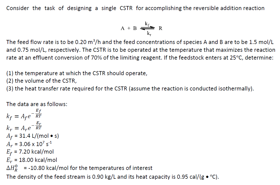 Solved Consider the task of designing a single CSTR for | Chegg.com