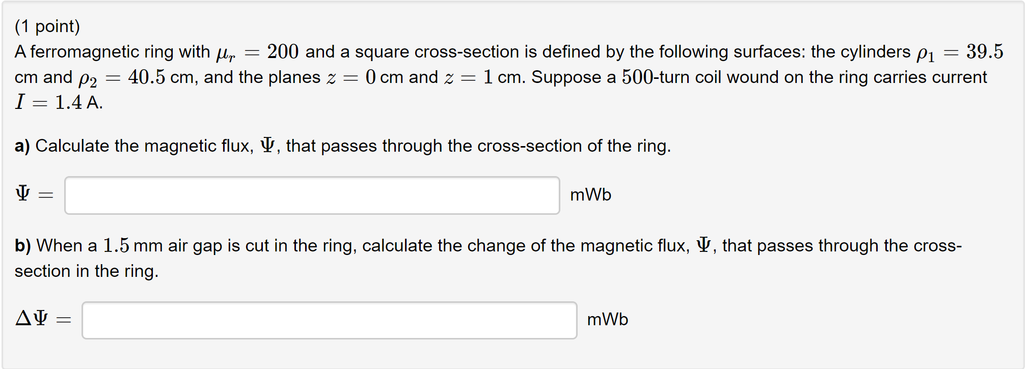Solved (1 point) A ferromagnetic ring with Map = 200 and a | Chegg.com