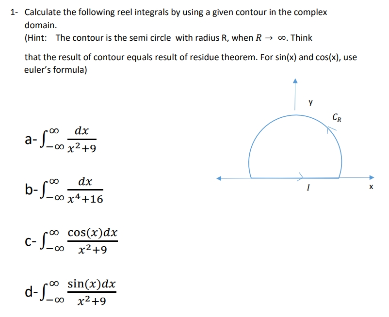Solved 1- ﻿Calculate the following reel integrals by using a | Chegg.com