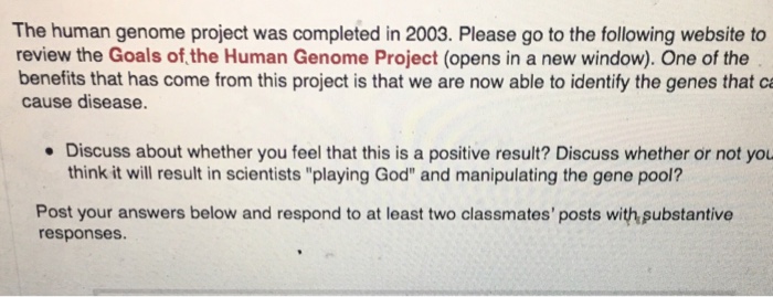 Solved The human genome project was completed in 2003. | Chegg.com