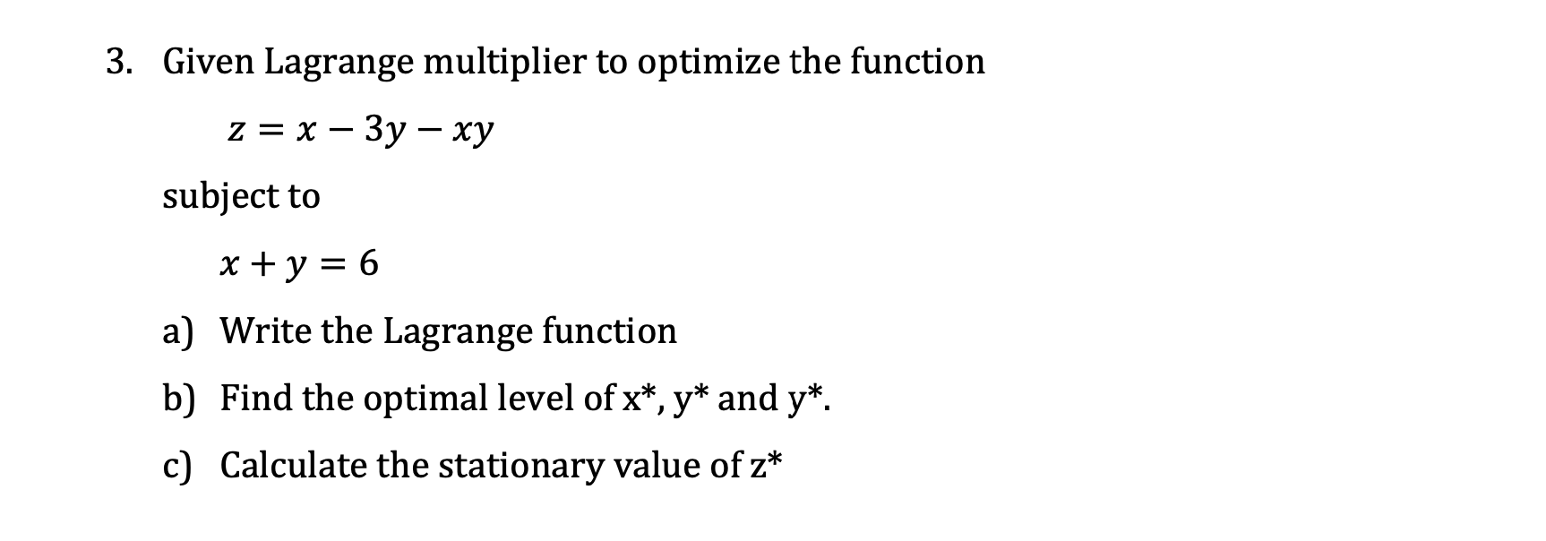 Solved 3. Given Lagrange multiplier to optimize the function | Chegg.com