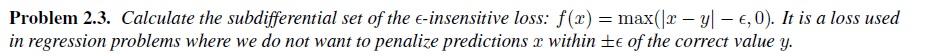 Problem 2.3. Calculate the subdifferential set of the | Chegg.com