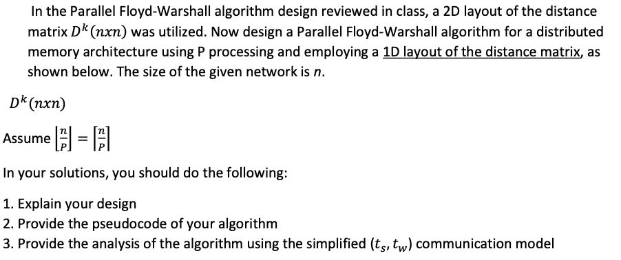 In the Parallel Floyd-Warshall algorithm design | Chegg.com