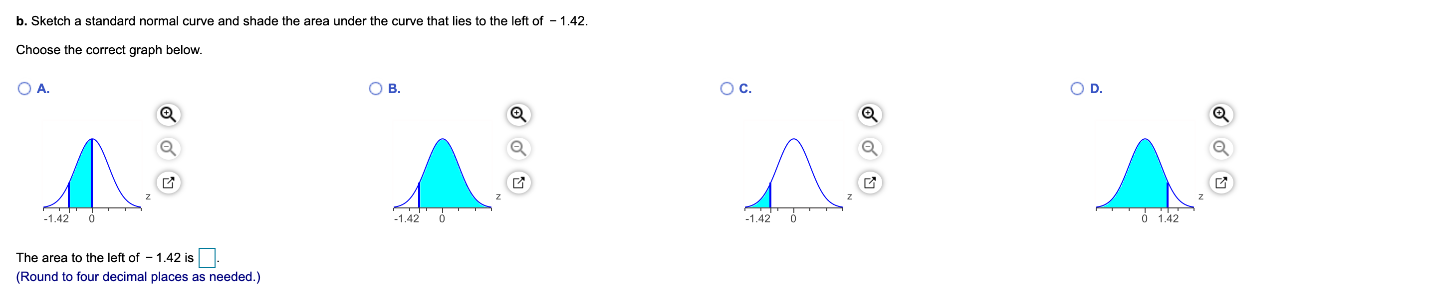 Solved Sketch a standard normal curve and shade the area | Chegg.com
