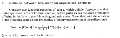 Solved 6. Collision between two identical unpolarized | Chegg.com