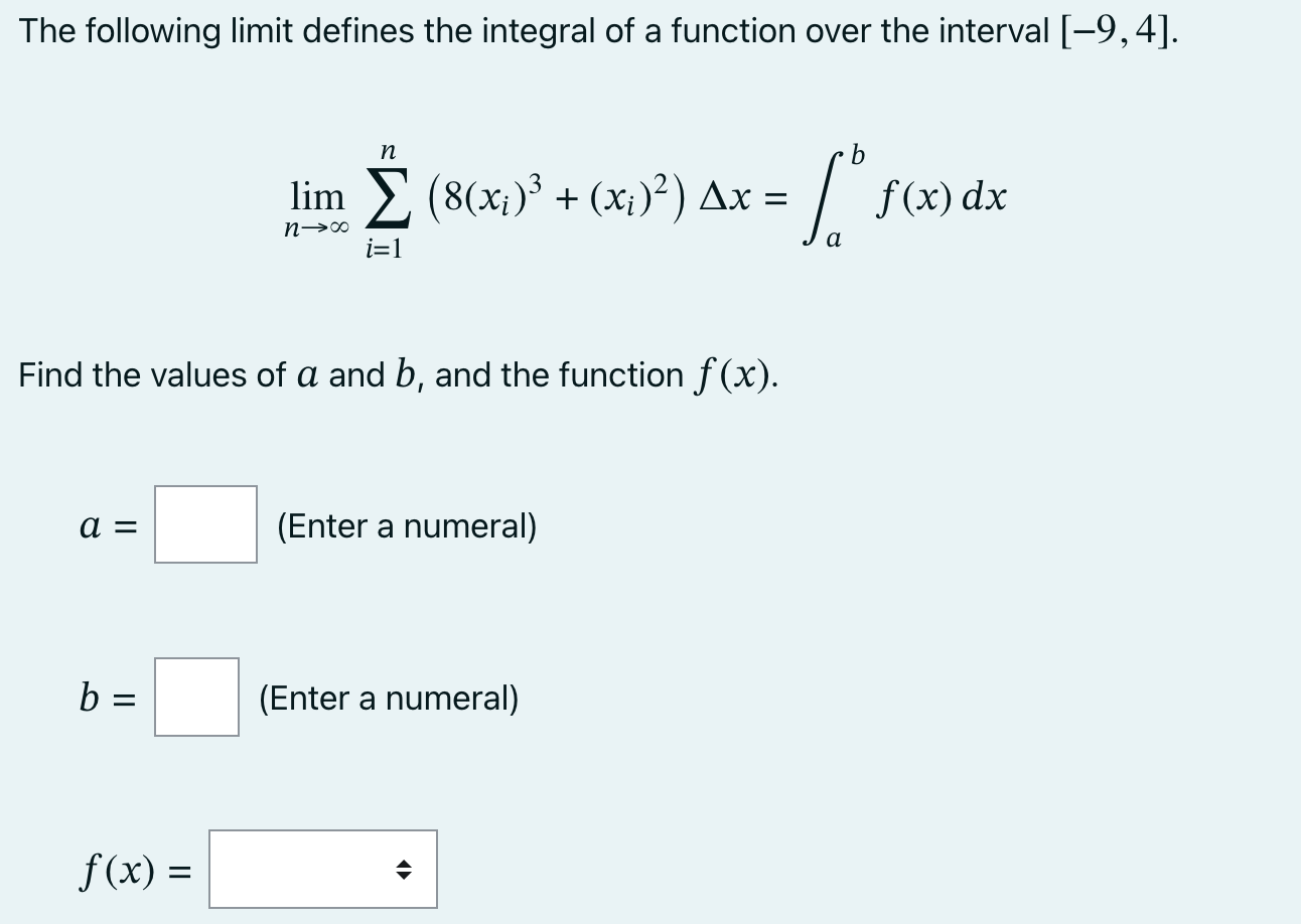 Solved The following limit defines the integral of a | Chegg.com