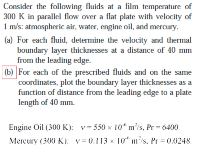 Solved Consider the following fluids at a film temperature | Chegg.com