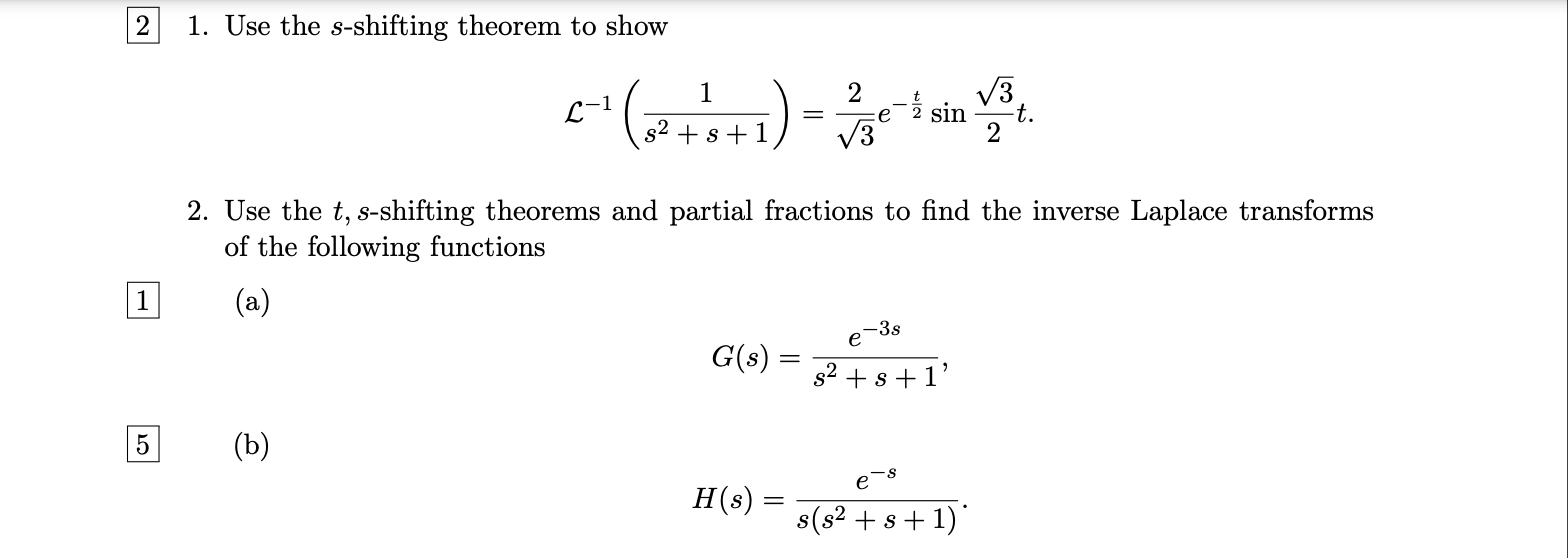 Solved 2 1. Use the s-shifting theorem to show 1 2 L-1 e V3 | Chegg.com