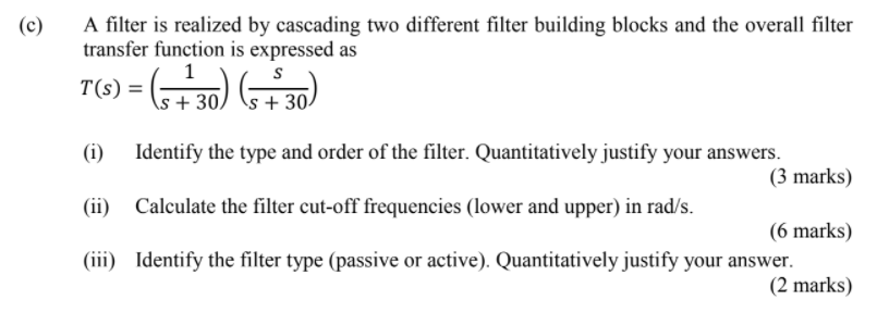 Solved (C) A filter is realized by cascading two different | Chegg.com