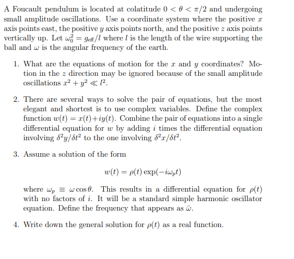 Solved A Foucault pendulum is ﻿located at ﻿colatitude 0