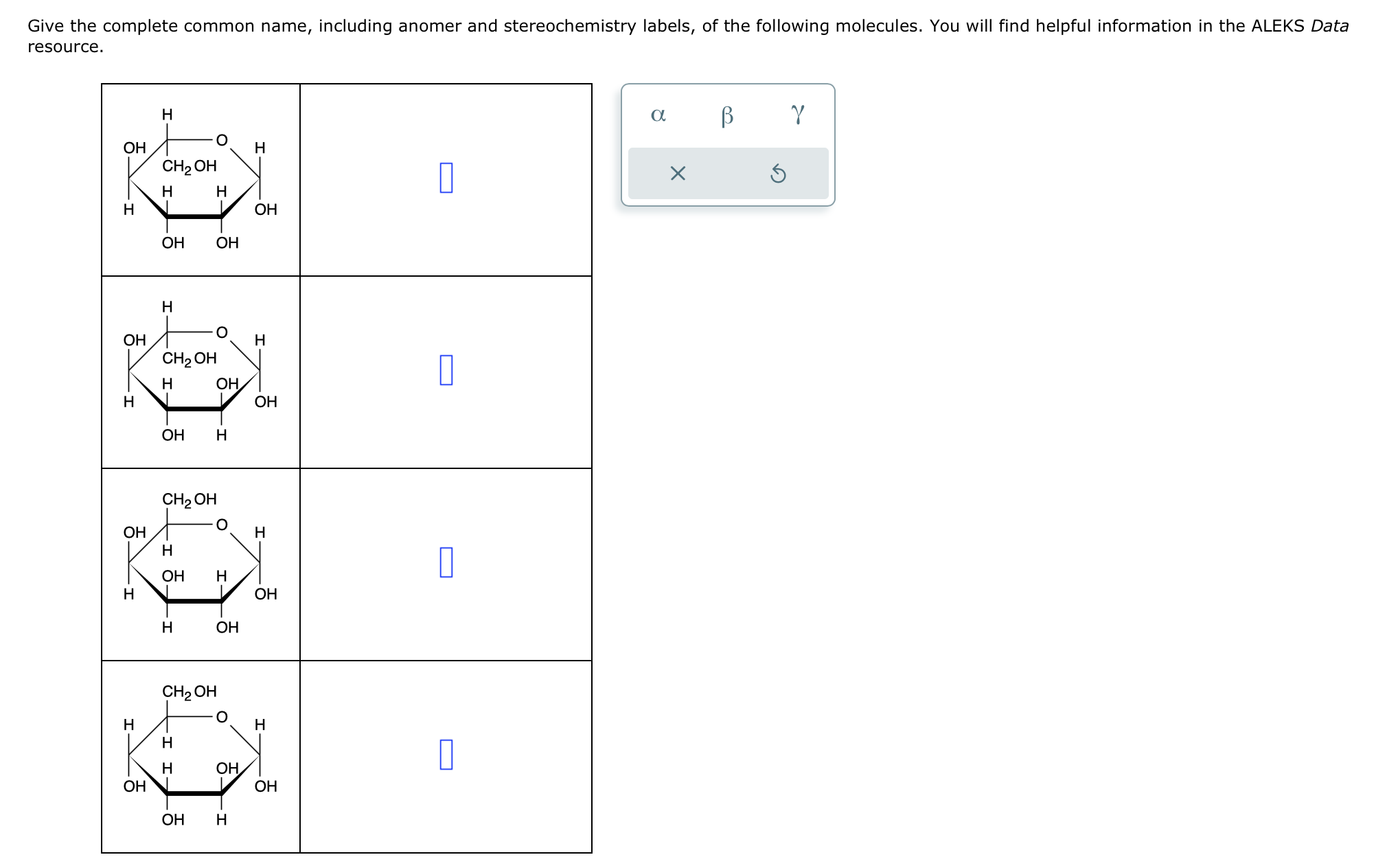 Solved Give the complete common name, including anomer and | Chegg.com