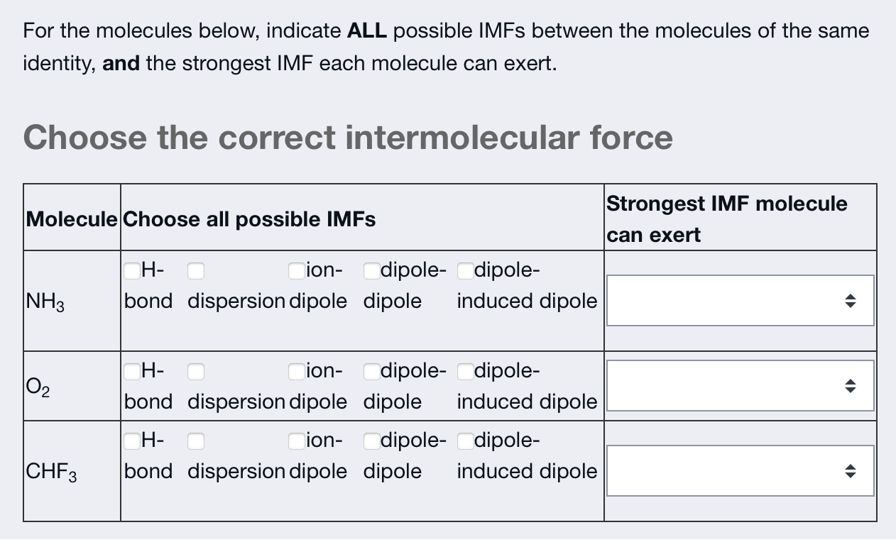 Solved For the molecules below, indicate ALL possible IMFs | Chegg.com