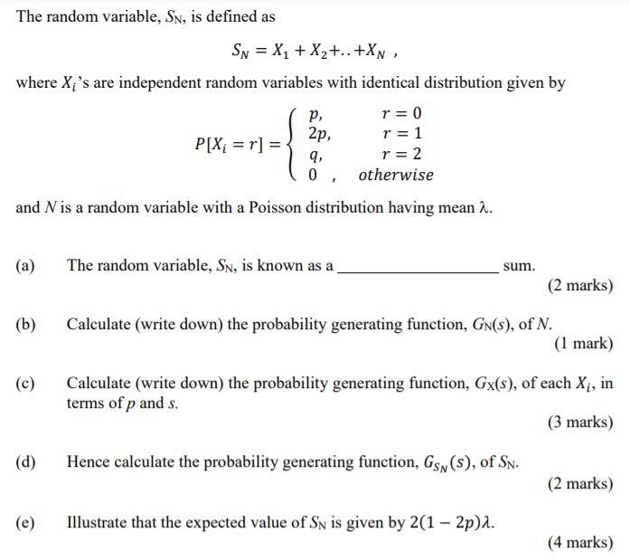 The random variable, Sn, is defined as Sn = X1 + | Chegg.com
