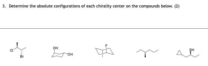 Solved 3. Determine the absolute configurations of each | Chegg.com