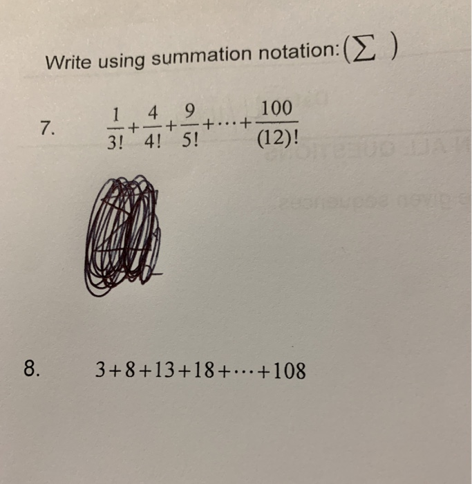 Solved (Σ ) Write using summation notation: 100 7. 3! 4! 5! | Chegg.com