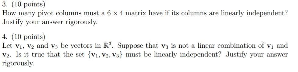 Solved 3. (10 points) How many pivot columns must a 6 x 4 | Chegg.com